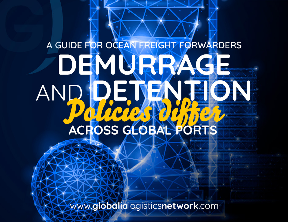 Demurrage and detention in global ocean freight forwarding