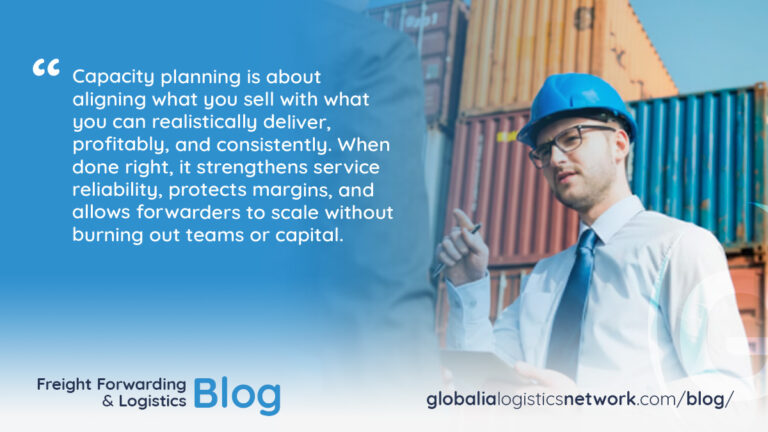 Freight Forwarder Growth Strategy: How Capacity Planning Drives Performance